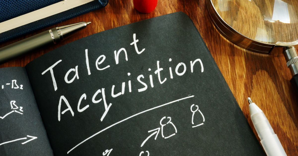 Talent Acquisition Success | How to ensure you make the right choices